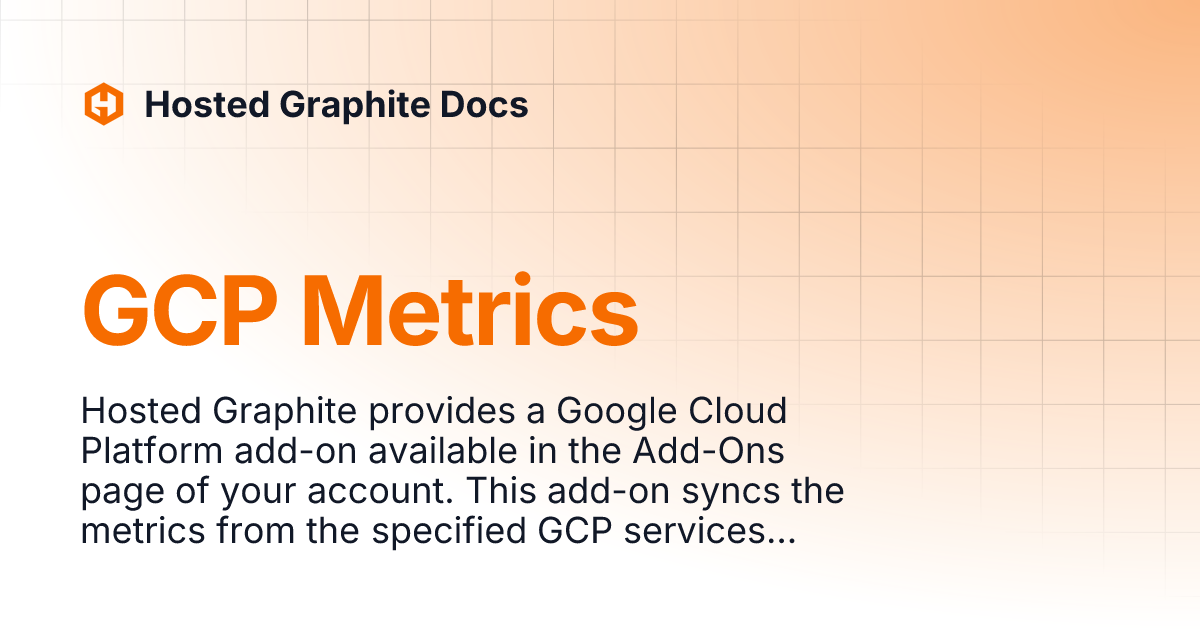 GCP Metrics | Hosted Graphite Docs
