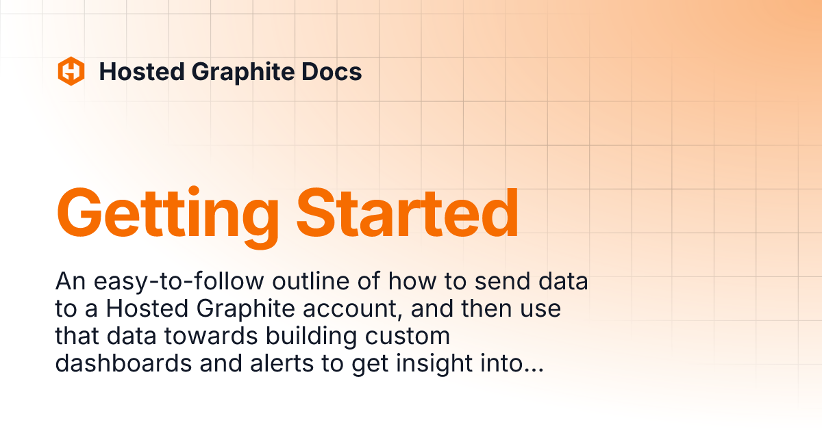 Getting Started | Hosted Graphite Docs