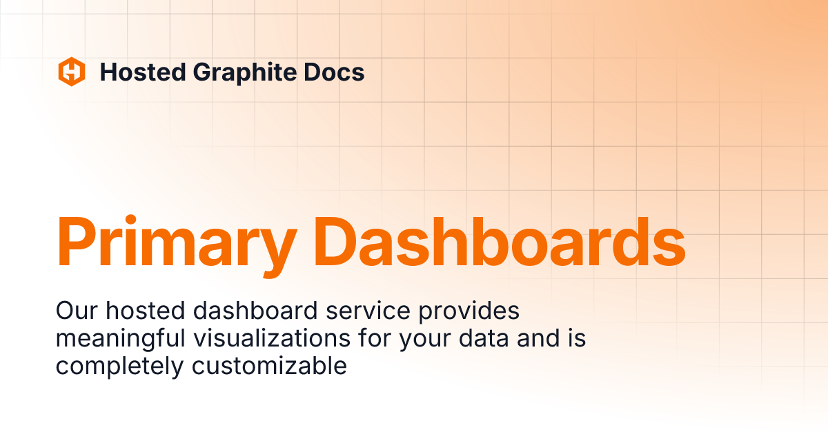 Primary Dashboards | Hosted Graphite Docs