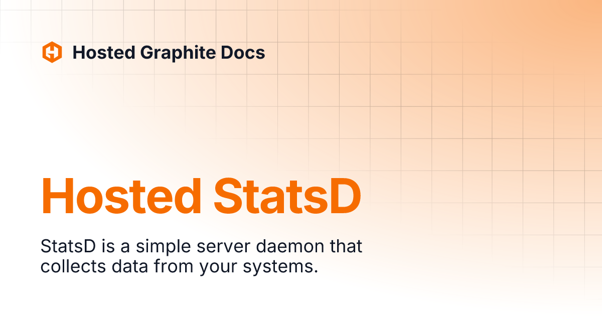 Hosted StatsD | Hosted Graphite Docs