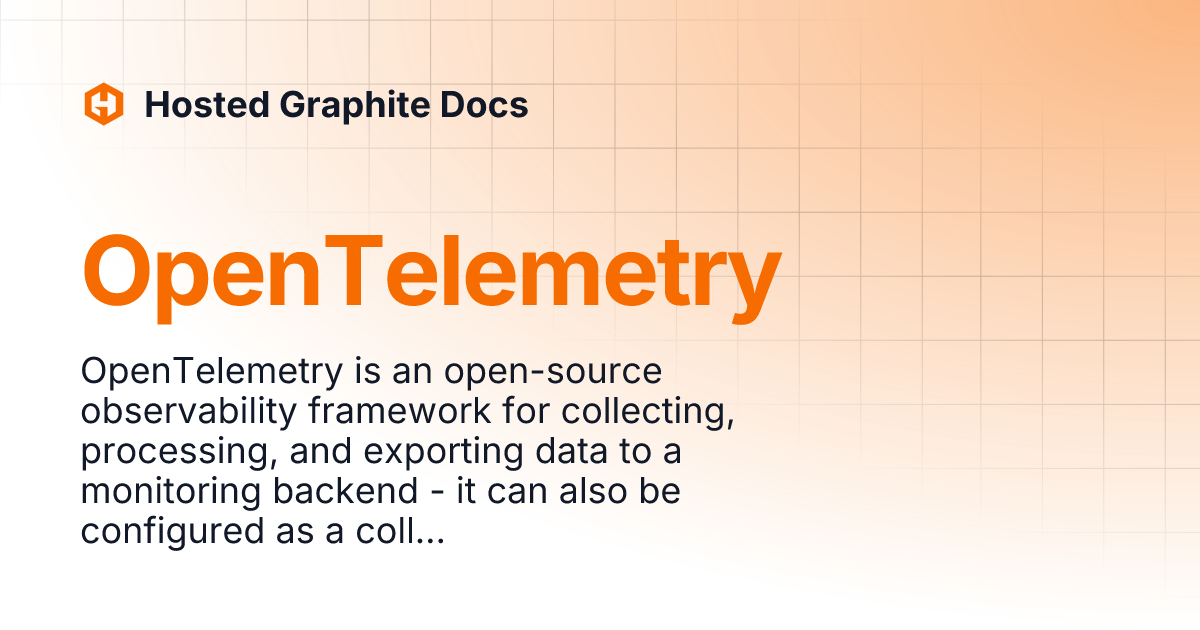 OpenTelemetry | Hosted Graphite Docs