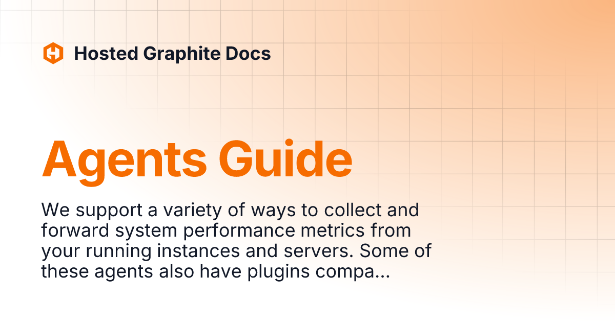 Agents Guide | Hosted Graphite Docs