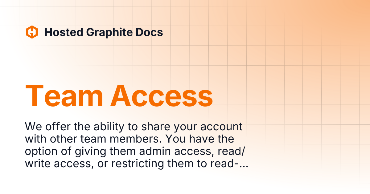 Team Access | Hosted Graphite Docs
