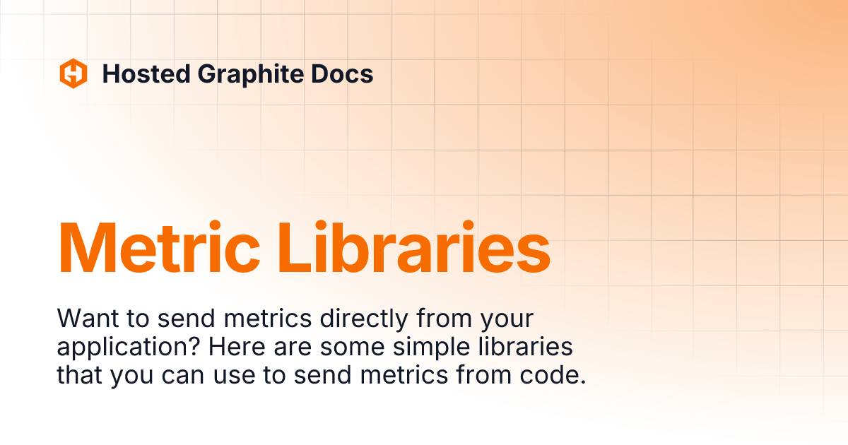 Metric Libraries | Hosted Graphite Docs