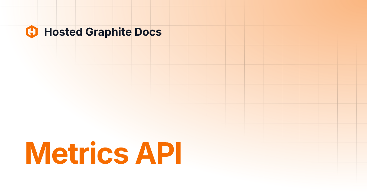 Metrics API | Hosted Graphite Docs