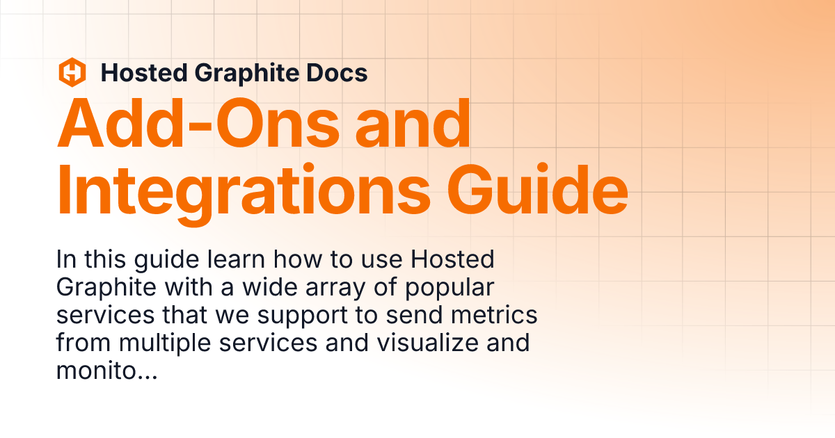 Add-Ons and Integrations Guide | Hosted Graphite Docs